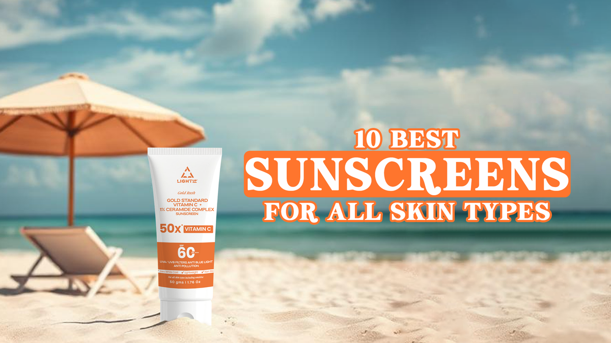 10 Best Sunscreens For All Skin Types: Ultimate Protection