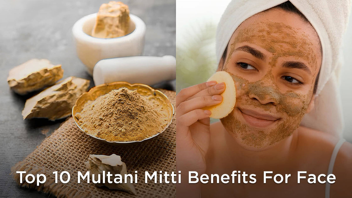 Top 10 Multani Mitti Benefits For Face and Skin