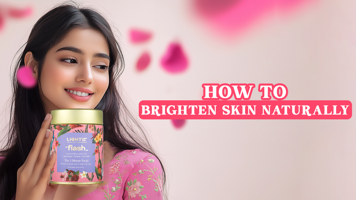 How to Brighten Skin Naturally - The Ultimate Guide